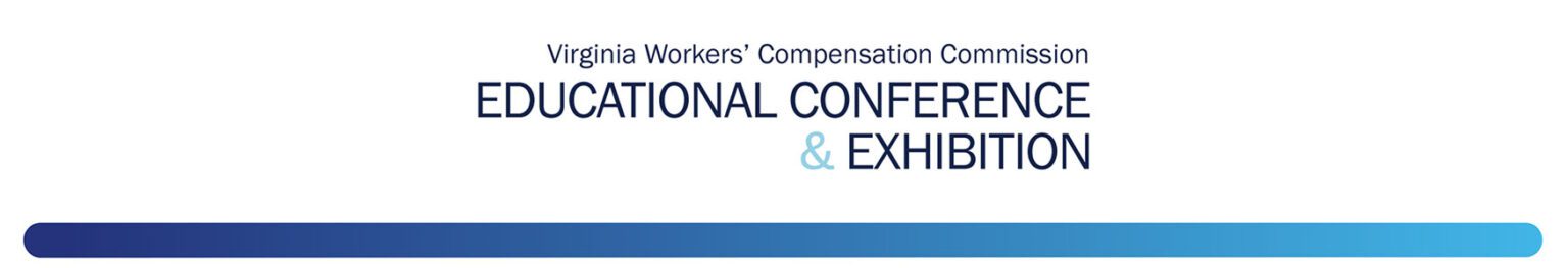 Virginia Workers’ Compensation Educational Conference General Info ...
