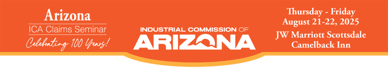 Arizona ICA Claims Seminar Info – WorkCompEvent.com – A Registration ...